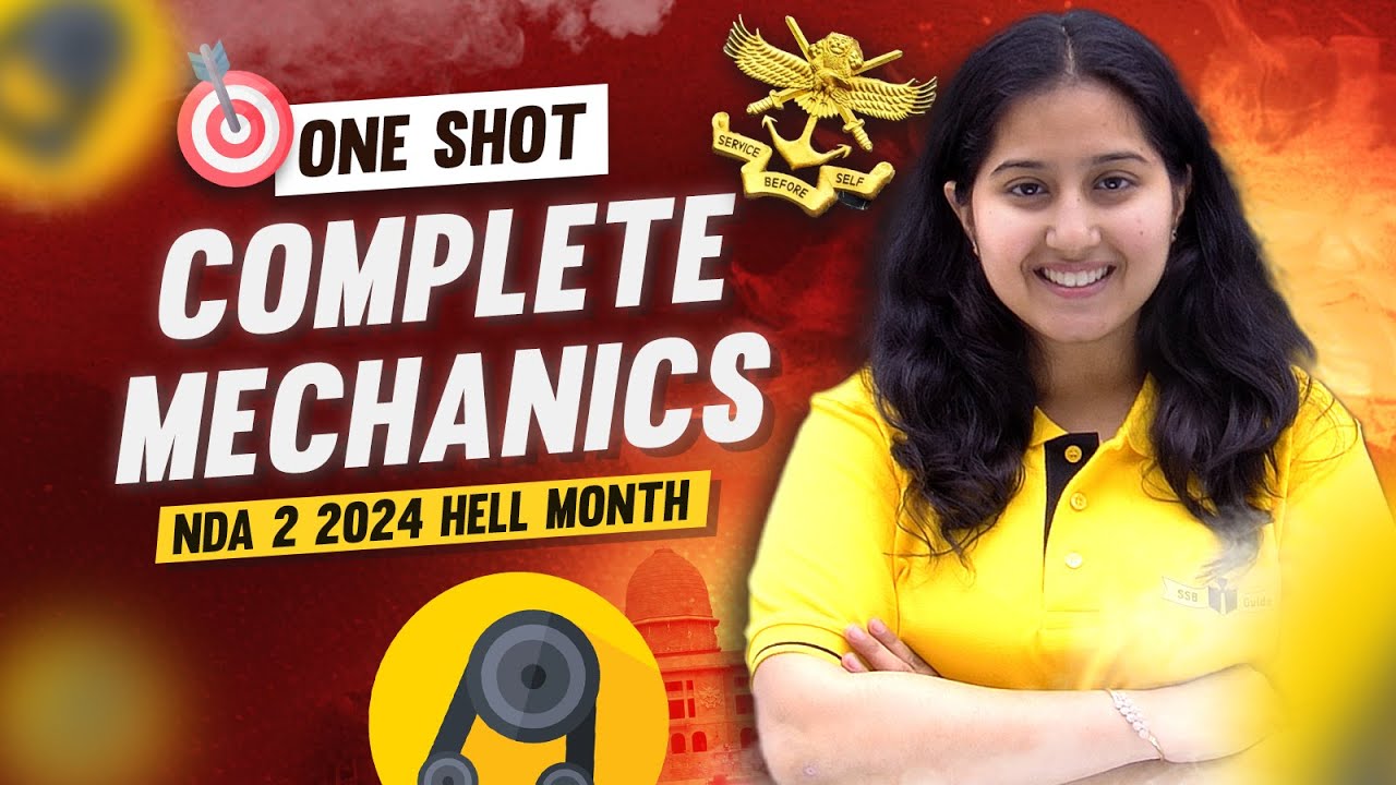 Complete Mechanics In One Shot - Hell month | NDA 2 2024 | Kanika mam ...