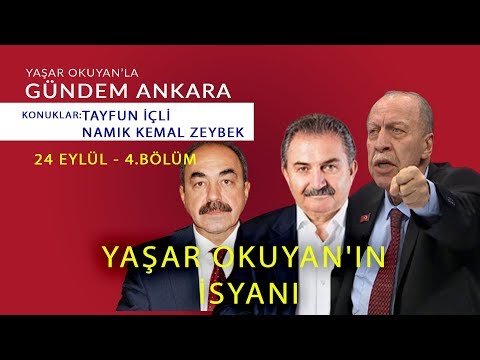 Yaşar Okuyan'ın isyanı / Gündem Ankara - 4. Bölüm - 24 Eylül