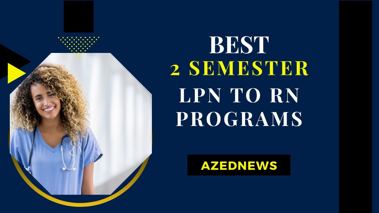 Best 2 Semester LPN To RN Programs - YouTube