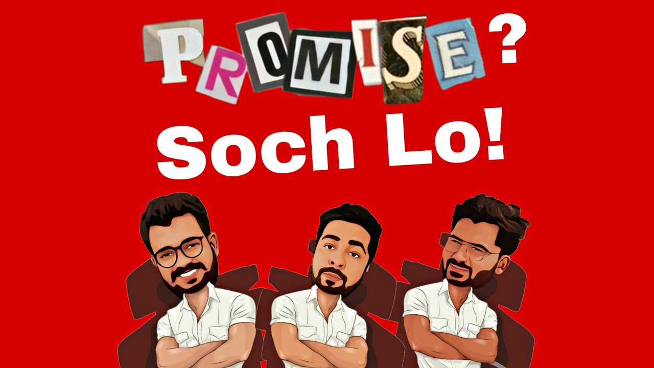 Promise..? Soch lo! Comedy Short film - YouTube
