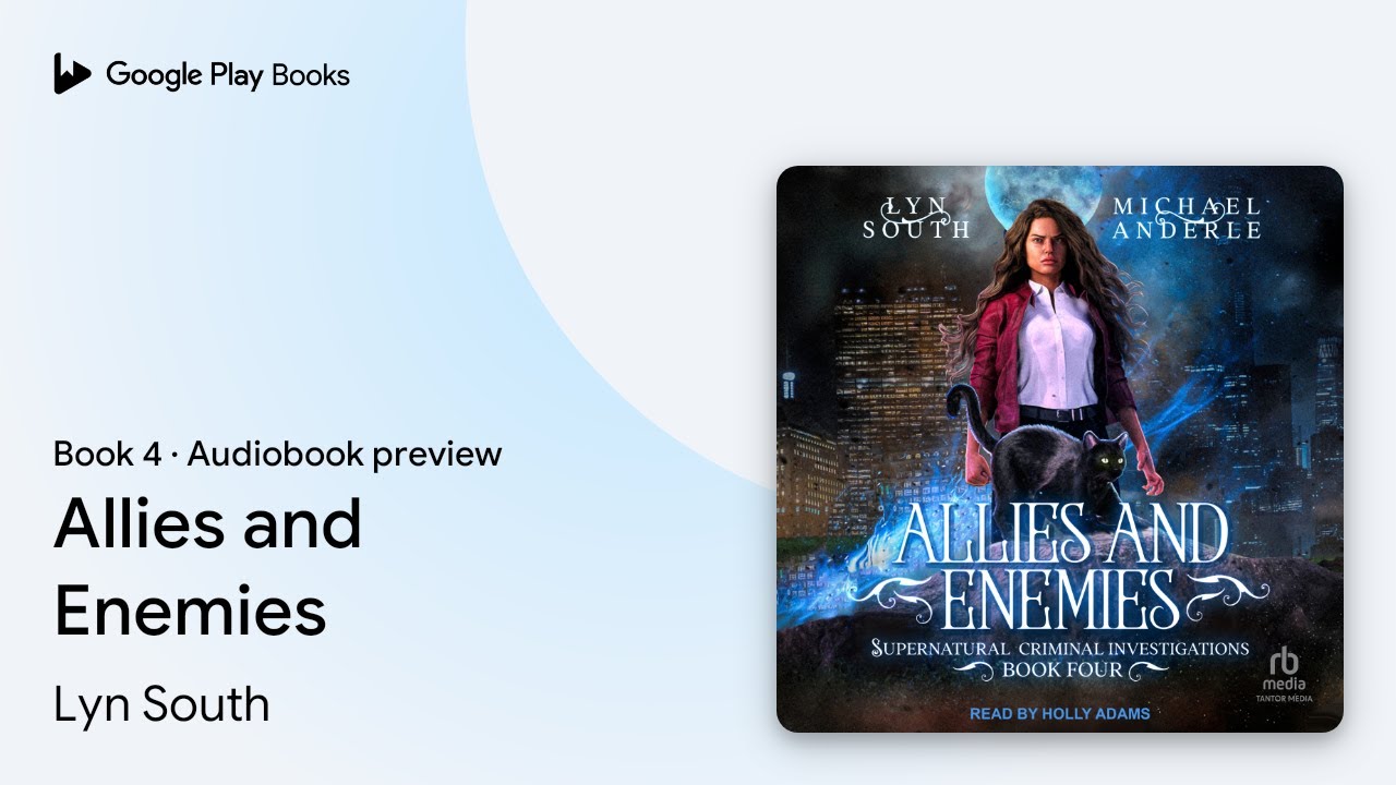 Allies and Enemies Book 4 by Lyn South · Audiobook preview - YouTube