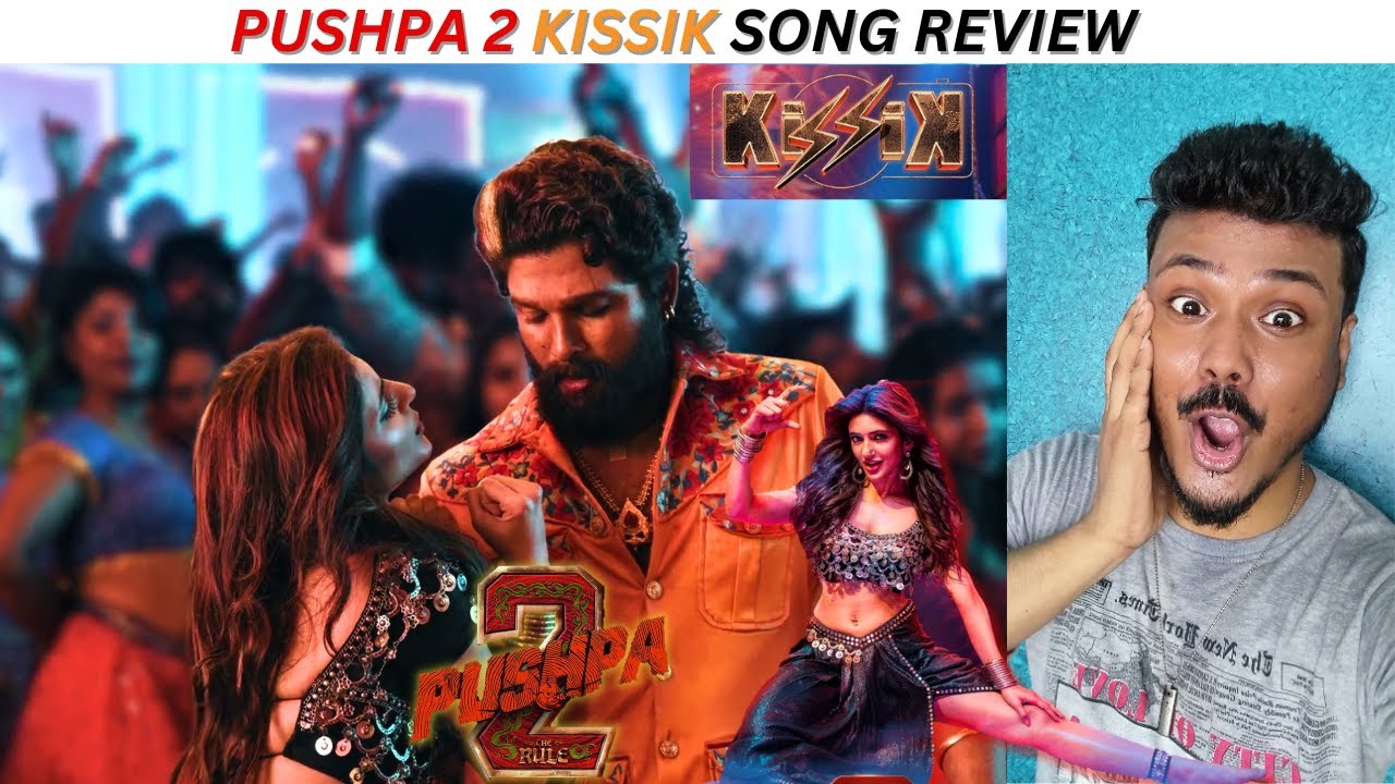 Kissik Song REVIEW | Pushpa 2 | Allu Arjun | Sreeleela - YouTube