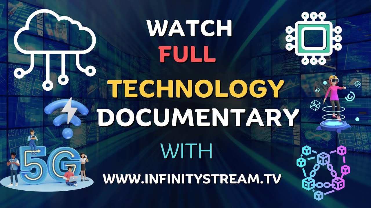 Watch Full Technology Documentary Video with Infinity Stream .TV - YouTube