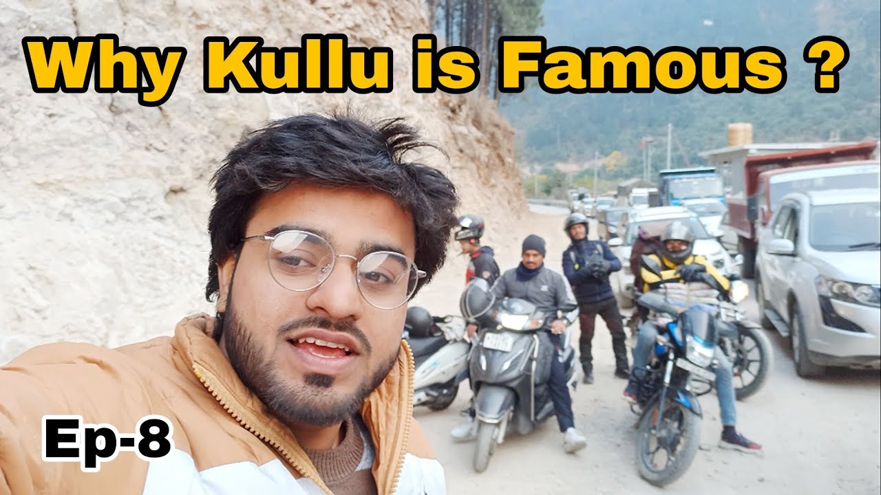 JIBHI to KULLU | EXPLORING KULLU NIGHT LIFE - Most Famous Tourist place ...