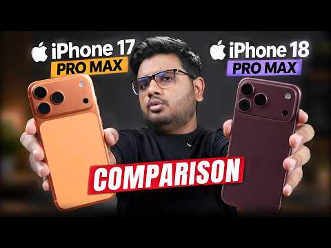 iPhone 18 Pro Max Vs iPhone 17 Pro Max Full Comparison!!