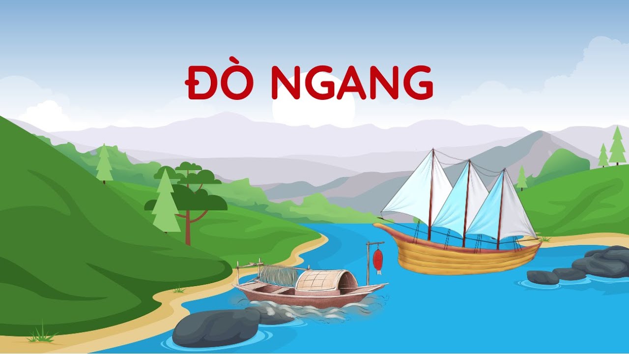 Đò ngang - Tiếng Việt 4 (Kết nối tri thức với cuộc sống) [OLM.VN] - YouTube