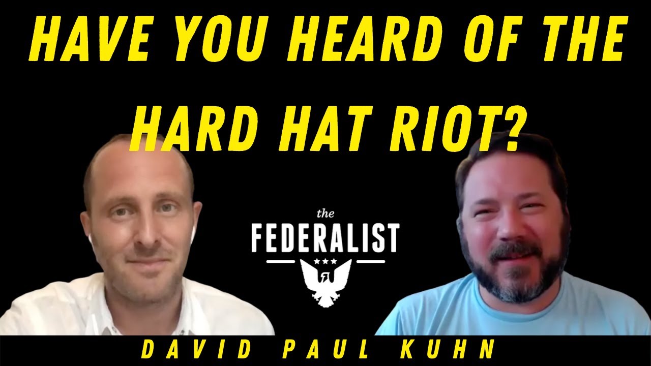 How The Hard Hat Riot Of 1970 Explains Woke Democrats' Struggle To ...