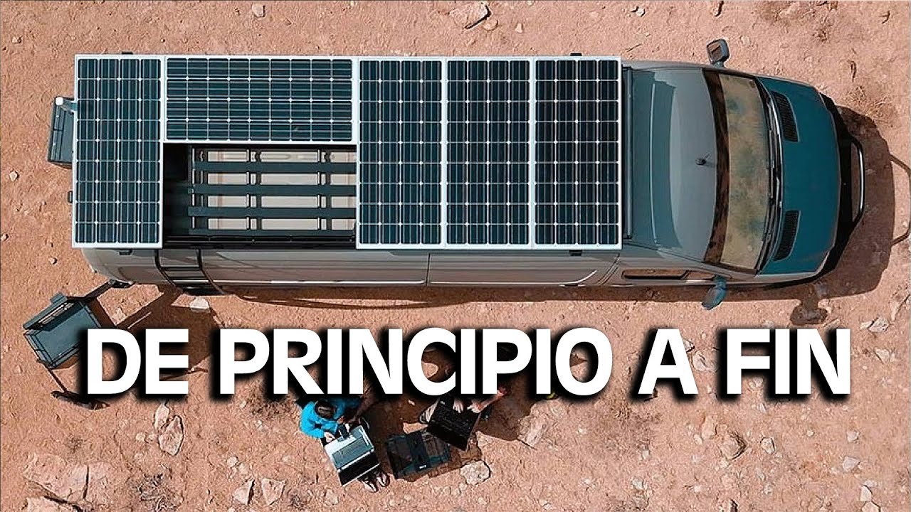 Como poner los MEJORES paneles solares PASO a PASO | Furgoneta CAMPER ...