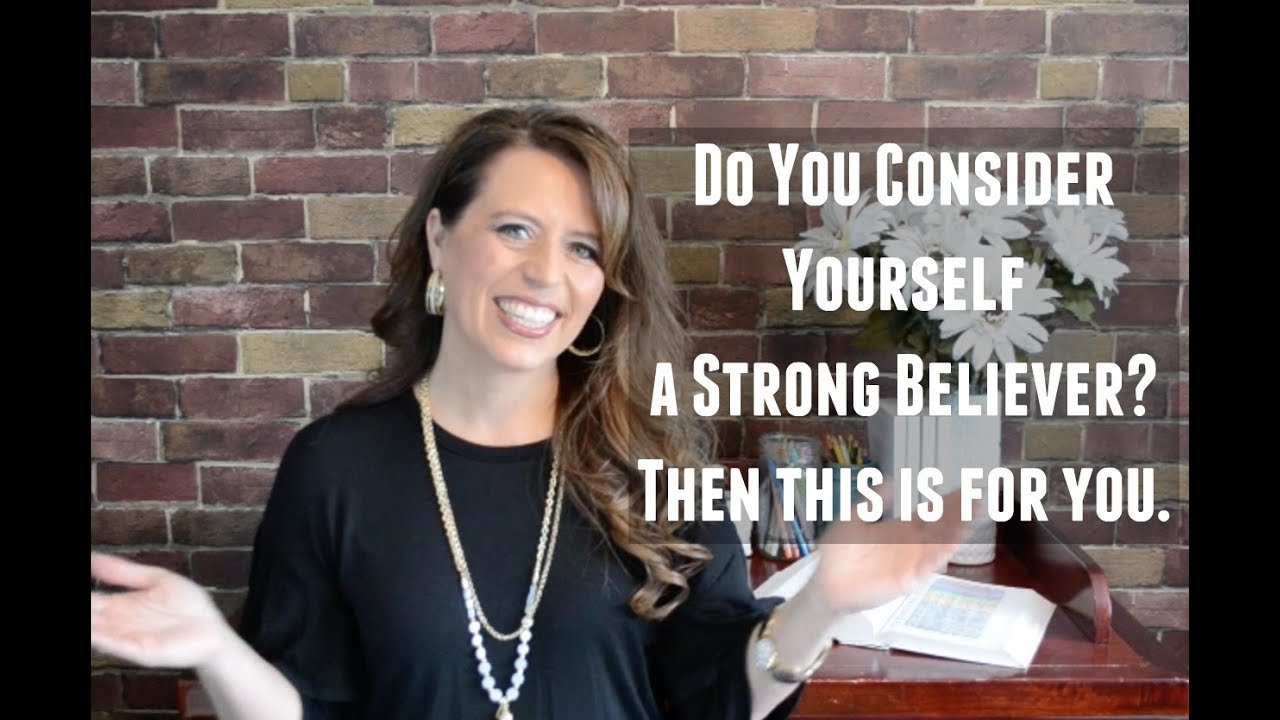 do-you-consider-yourself-a-strong-believer-then-this-is-for-you-youtube