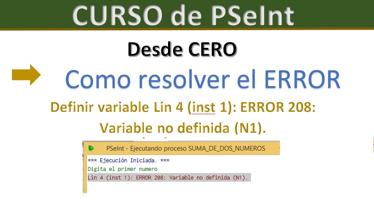 Curso PSeInt como resolver ERROR 208 Variable NO definida - YouTube