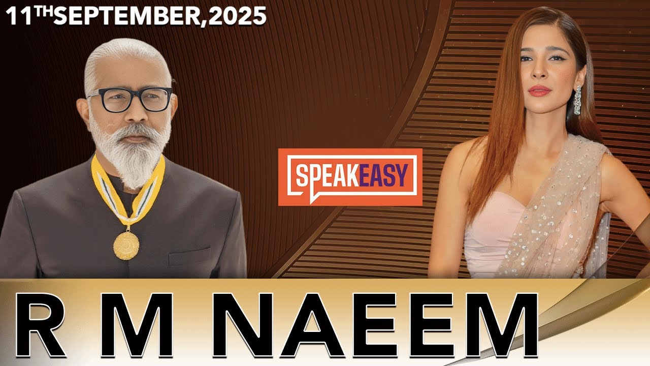 Speak Easy with Ayesha Omar | R M Naeem | 11 September 2025 | 365 News ...