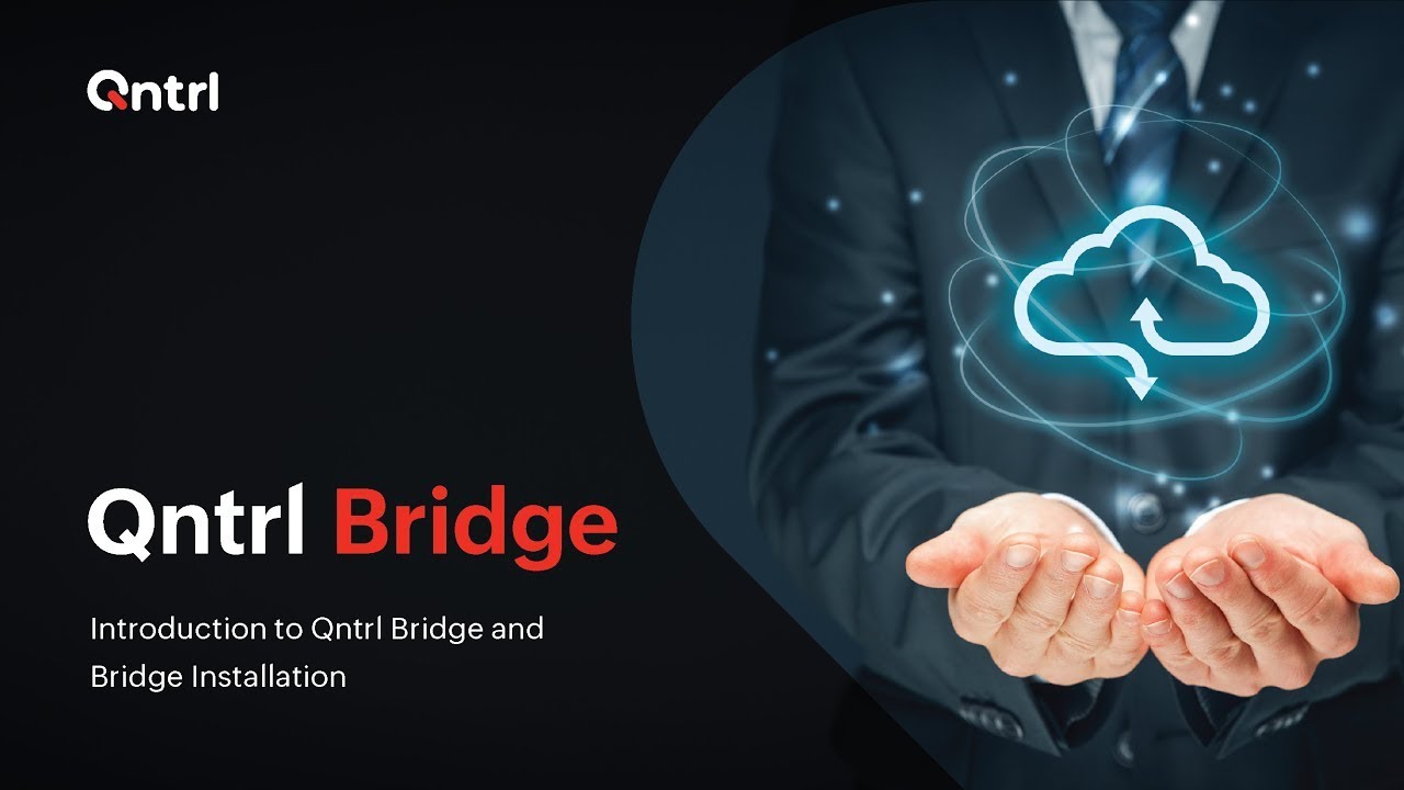 Introduction to Qntrl Bridge and Bridge Installation - YouTube