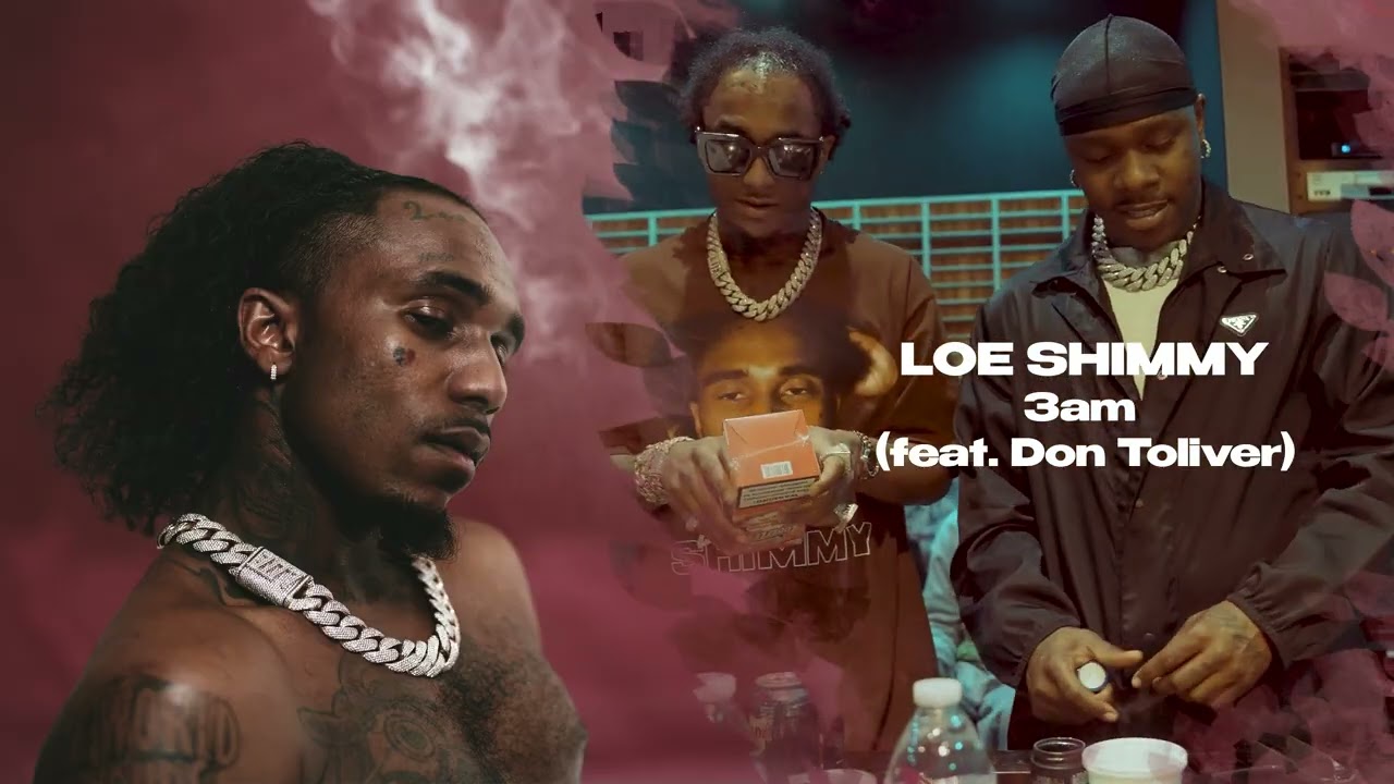 3am - Loe Shimmy & Don Toliver: Song Lyrics, Music Videos & Concerts