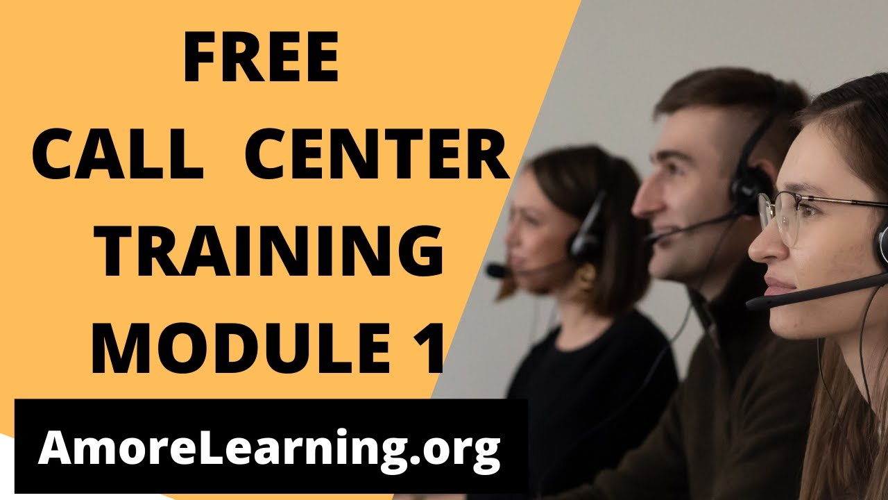 Free Call Center Training - Module 1 - Discussion - AmoreLearning.org - YouTube