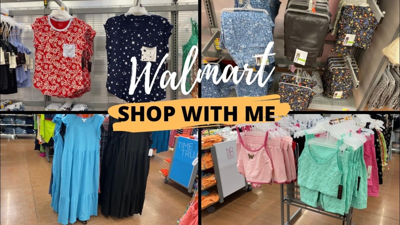 WALMART WOMEN’S CLOTHES SHOP WITH ME ️ WALMART SUMMER CLOTHING ️ ...