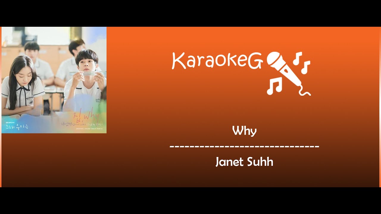 [Karaoke Version] Why - Janet Suhh (OST. Our Beloved Summer) - YouTube