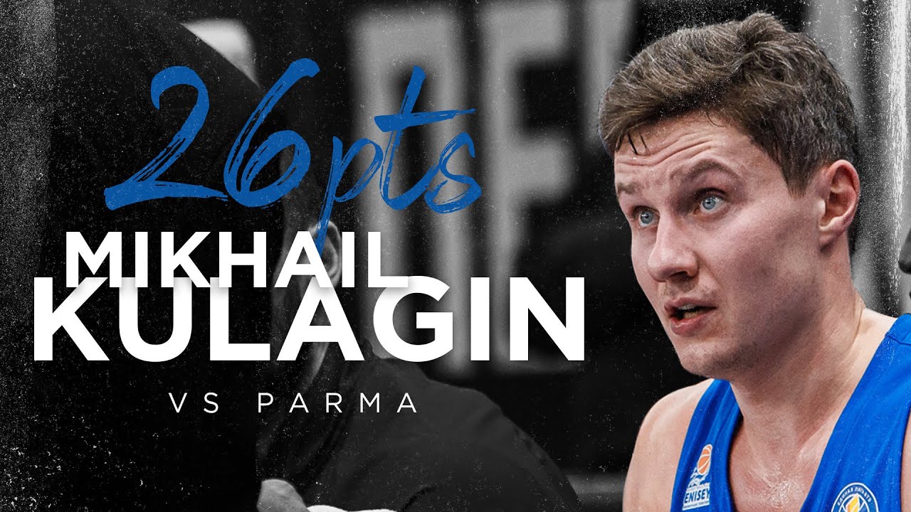 Mikhail Kulagin Drops Career-High 26 PTS vs PARMA | Season 2020/21 ...