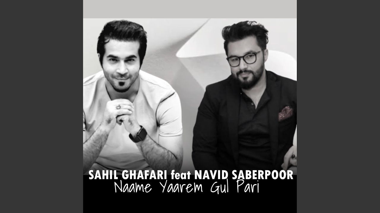 Naame Yaarem Gul Pari (feat. Navid Saberpoor) - YouTube