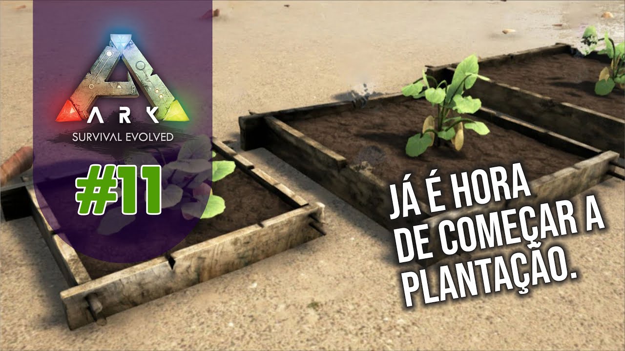 JÁ É HORA DE FAZER A PLANTAÇÃO - ARK:SURVIVAL EVOLVED - THE ISLAND ...