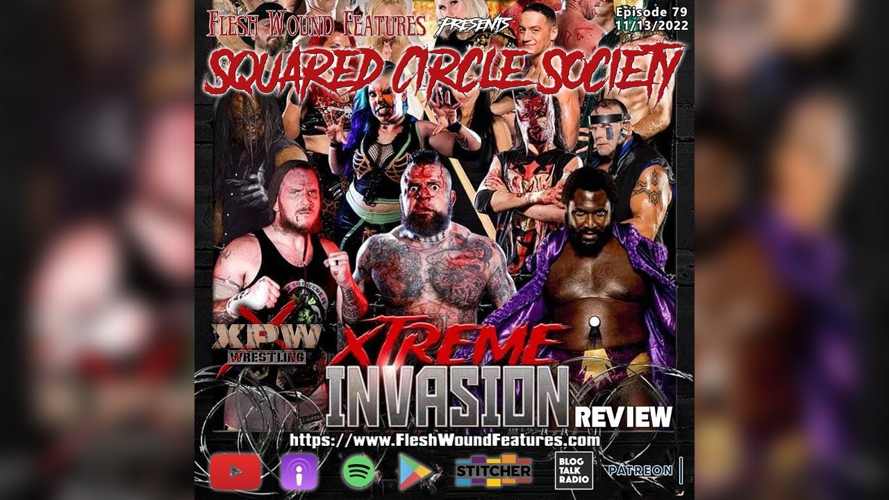 XPW: XTREME INVASION Review | Squared Circle Society | Xtreme Pro ...