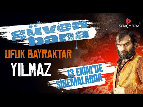 Ufuk Bayraktar | Güven Bana Teaser | 13 Ekim'de Sinemalarda! | Aytaç Medya