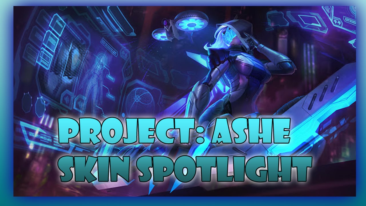PROJECT: Ashe / PROYECTO: Ashe - Skin Spotlight - Teaser - YouTube