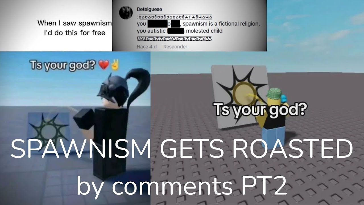 SPAWNISM GETTING ROASTED BY TIKTOK Part 2 - YouTube