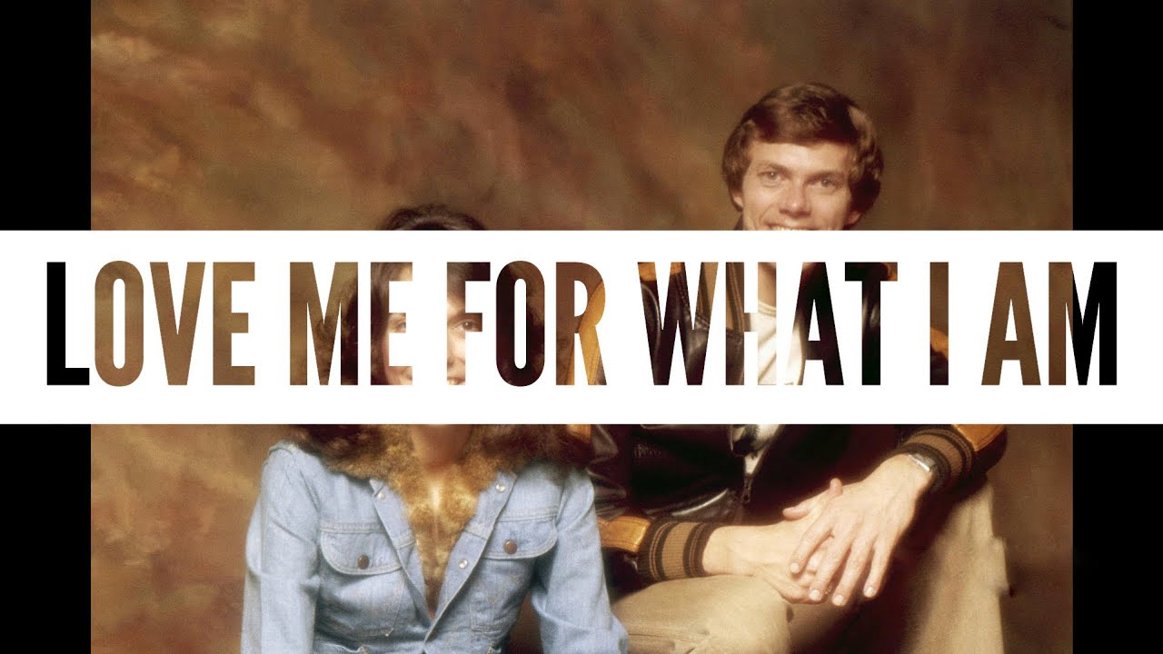 Love Me for What I Am by Carpenters - YouTube