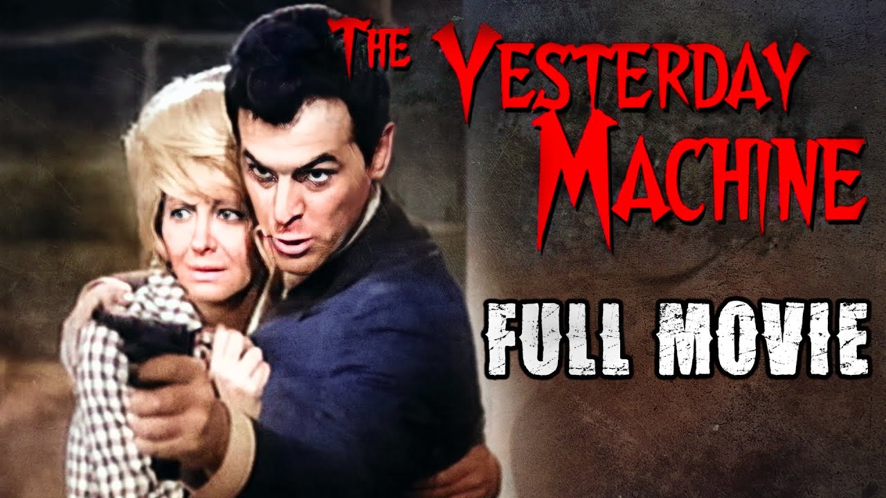 THE YESTERDAY MACHINE | Full Length Sci-Fi Movie | English - YouTube