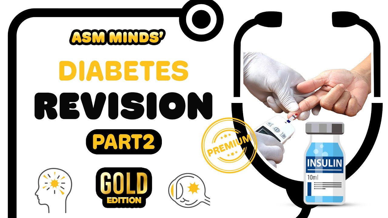 Diabetes Gold Revision Part 2 - YouTube