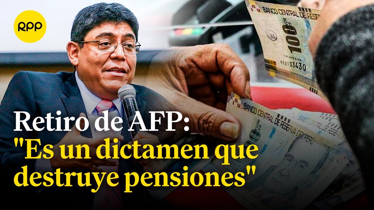 Retiro de AFP: ¿Cuál será el impacto en las pensiones de los peruanos ...