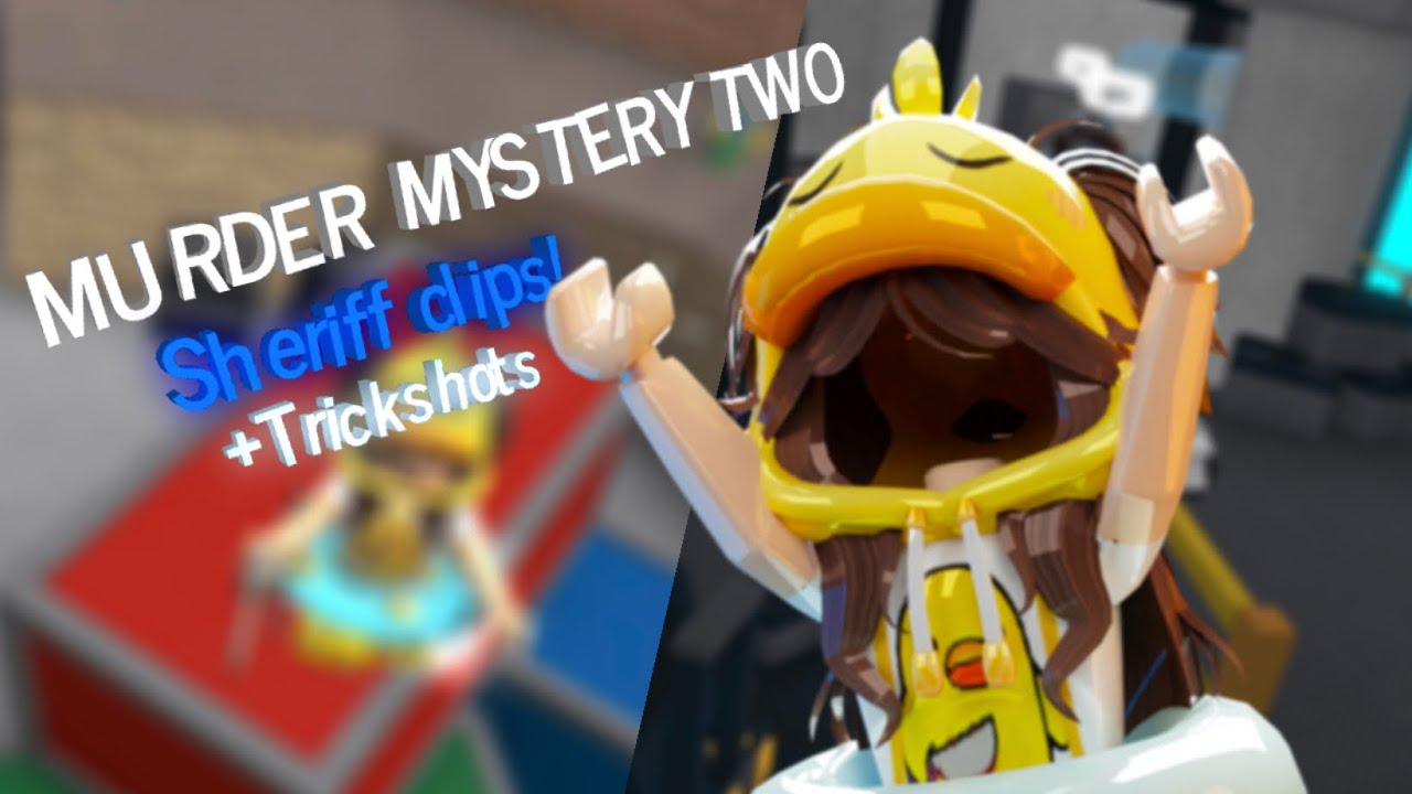 MURDER MYSTERY TWO SHERIFF CLIPS +TRICKSHOTS! - YouTube