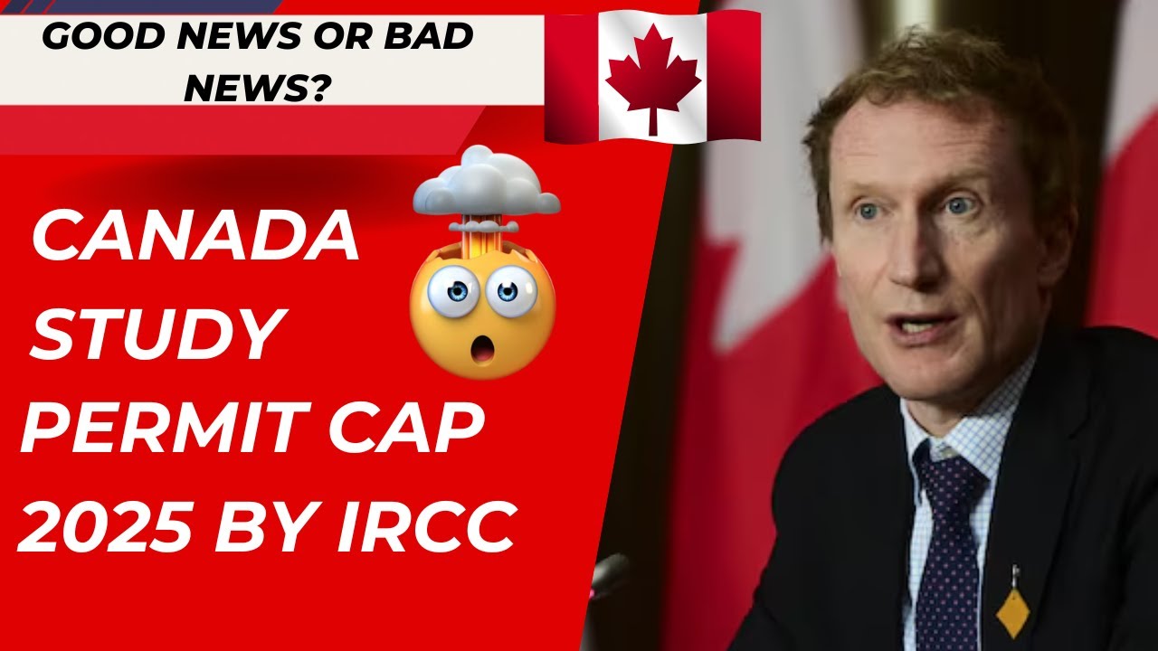 Canada Study Permit Cap 2025 by IRCC - YouTube