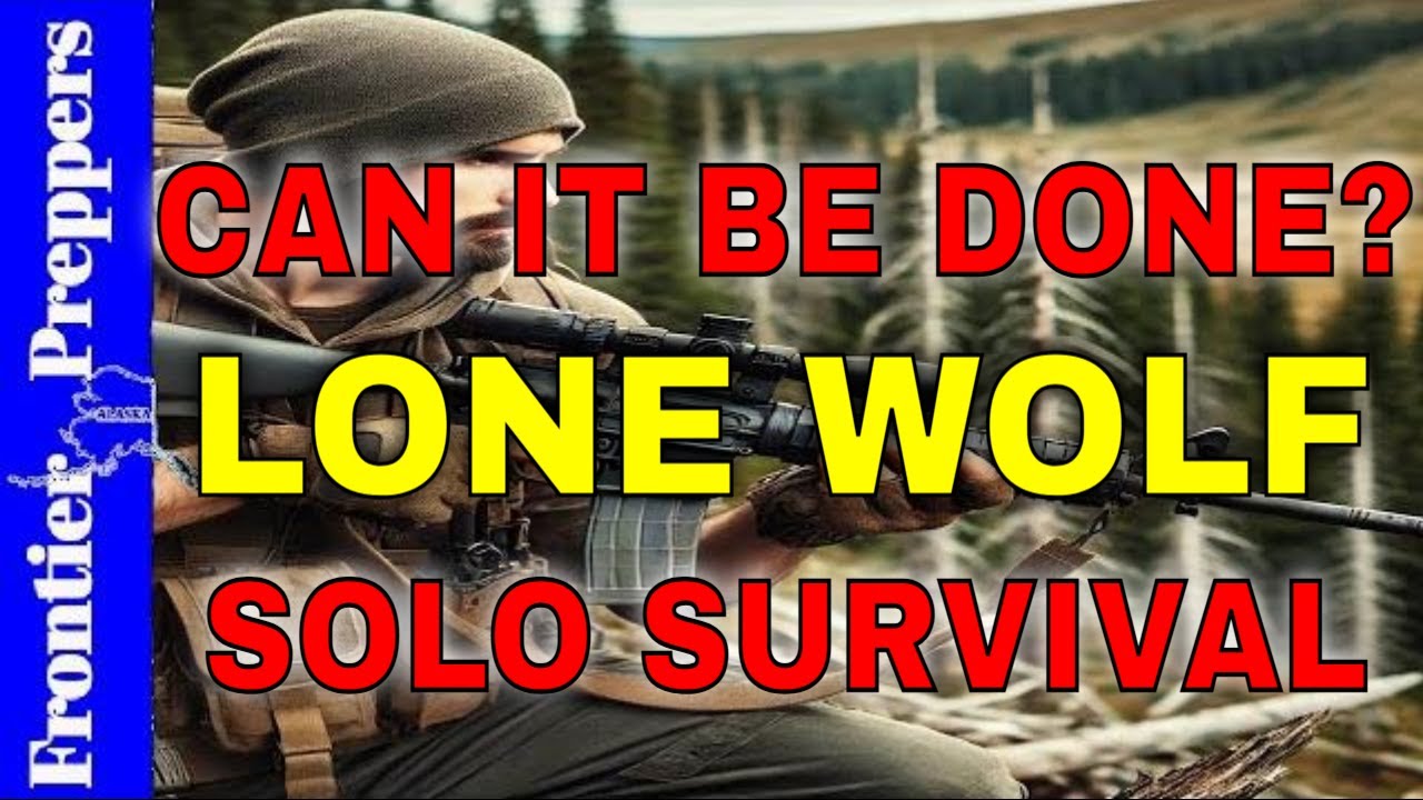 ⚠️ LONE WOLF | CAN IT BE DONE? #preppergear #shtf #shtfsurvival # ...