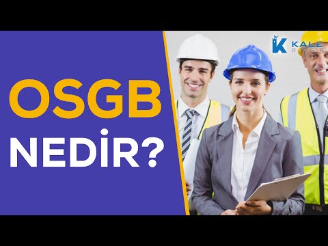 OSGB nedir ? Osgb'de kimler çalışır ve verdiği hizmetler nelerdir ?