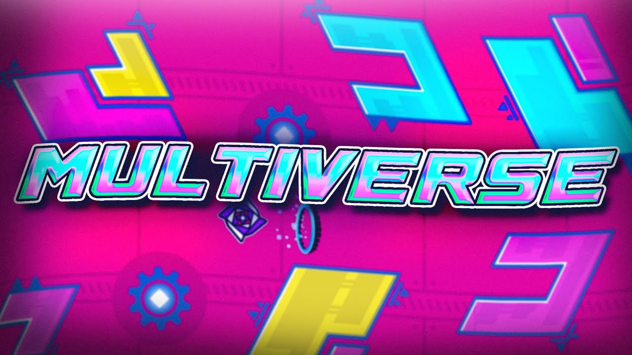 "Multiverse" by Darixen (me), J0eyOnGD, Comically & more | Geometry ...