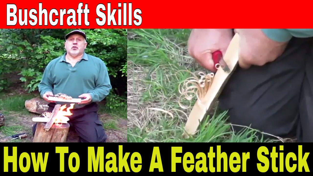Prepping And Bushcraft Skills - How To Make A Feather Stick For Fire ...