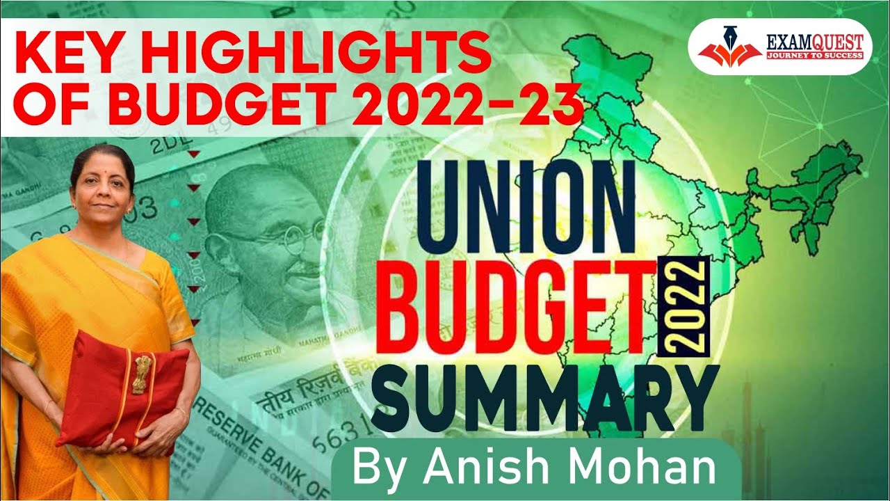 Budget 2022 23 Summary Key Highlights Of Budget 2022 23 Upsc Cse
