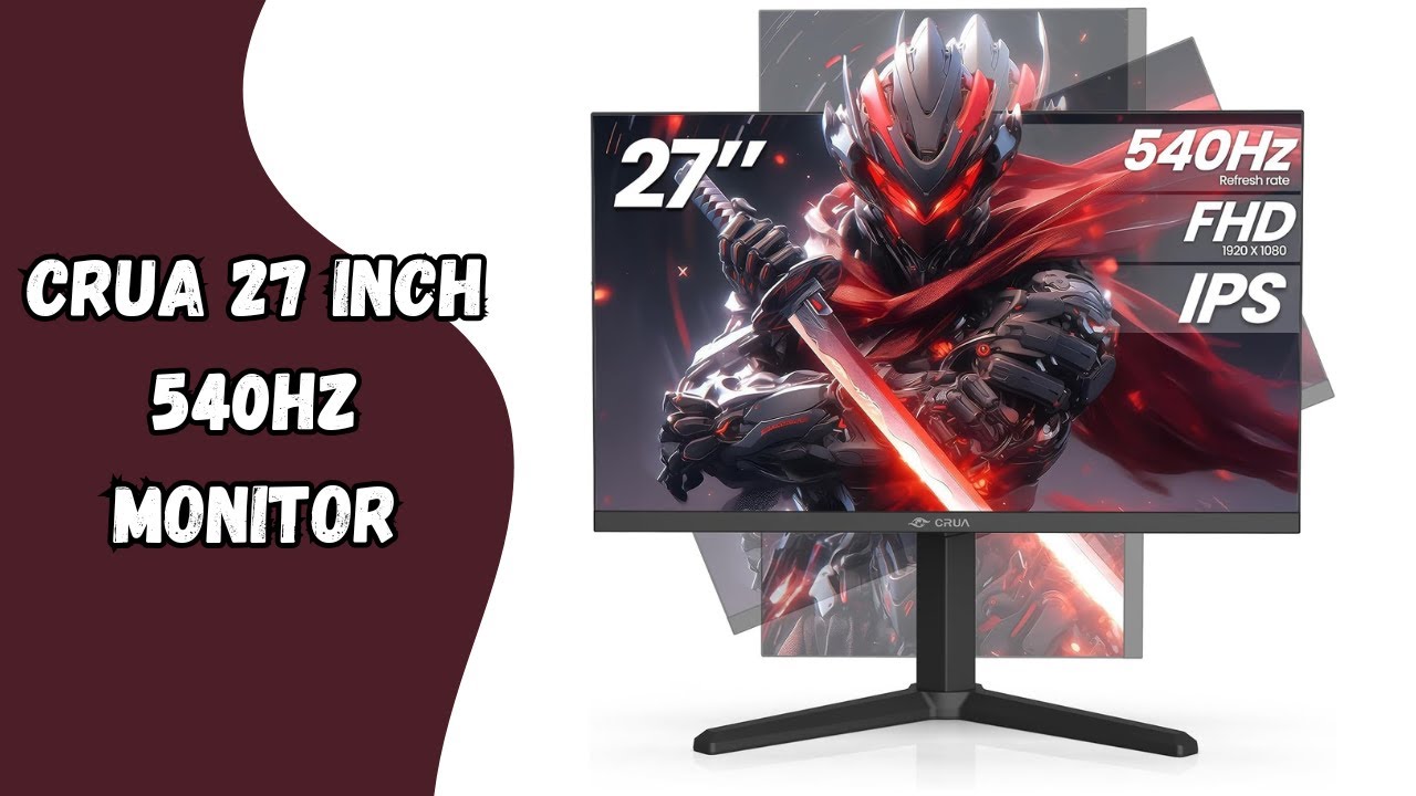CRUA 27 Inch 540Hz Monitor | Stunning Color Accuracy & Smooth Motion ...