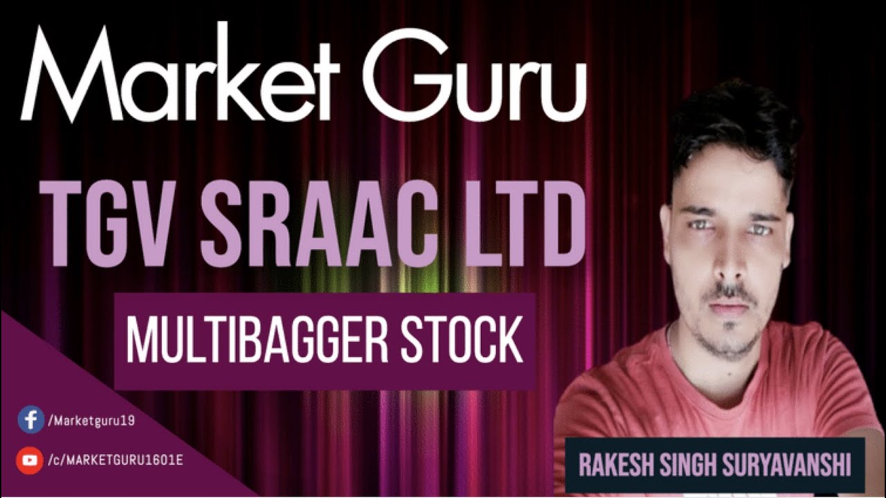 TGV Sraac Ltd | Multibagger Stock | MARKET GURU | Rakesh Singh ...