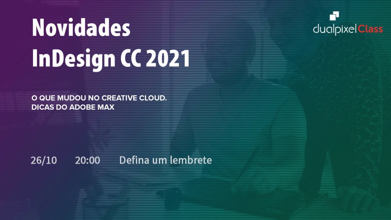 InDesign CC 2021 e Novidade do Adobe MAX - YouTube