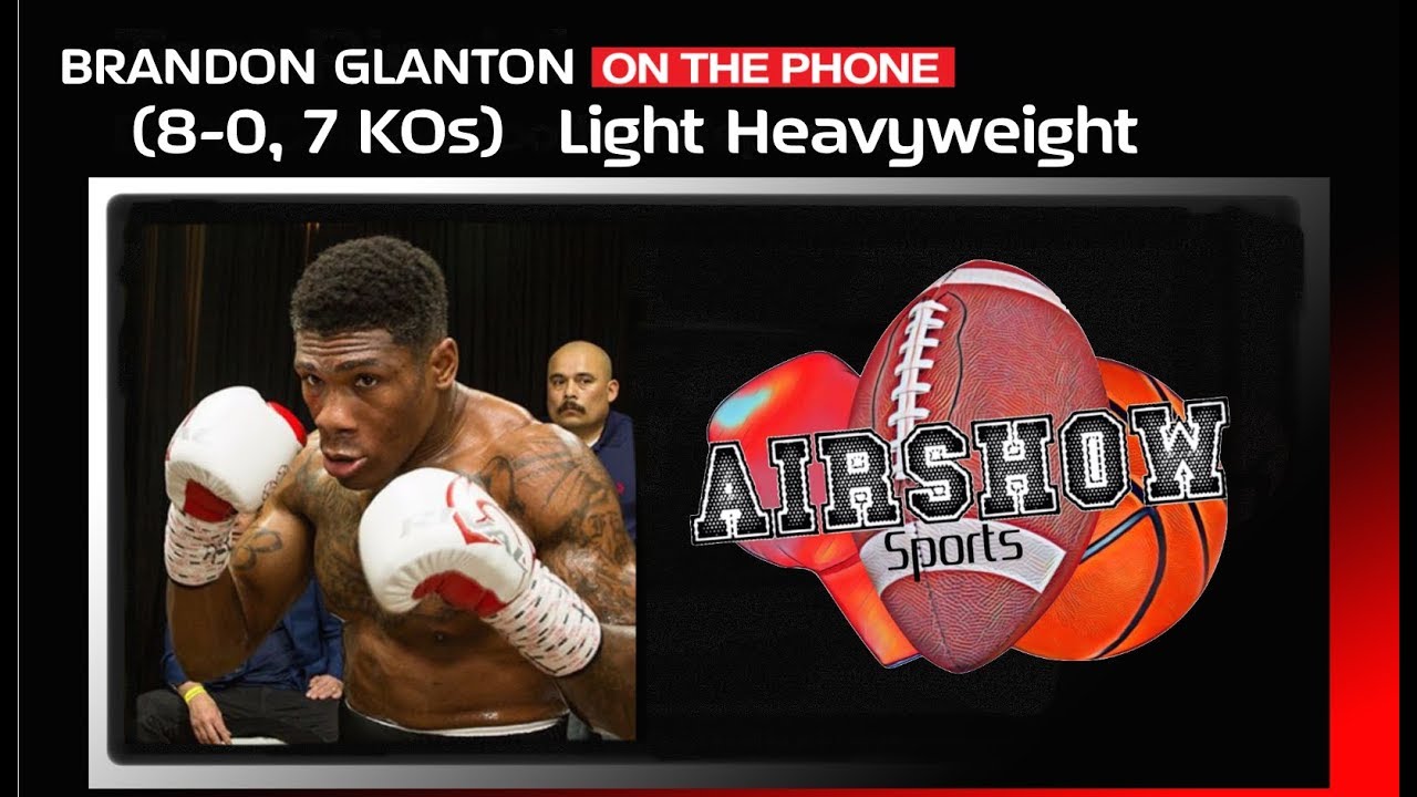 BRANDON GLANTON "The Educated Fighter" BULLETPROOF Ready for FS1 Fight ...