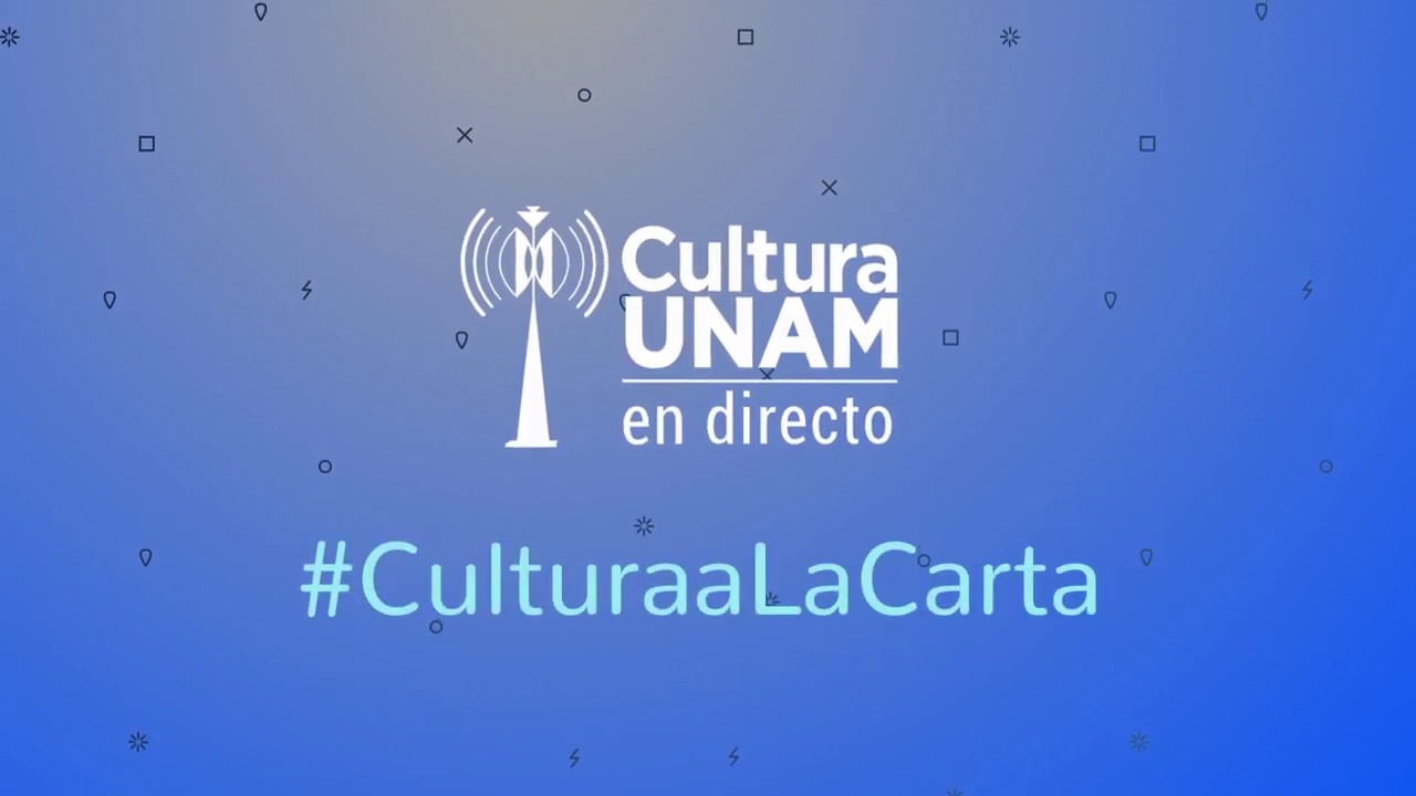 Cultura a la carta - UNAM Global - YouTube