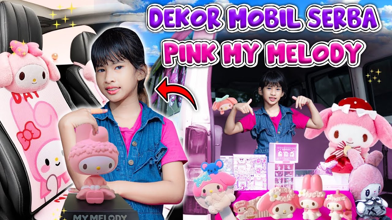 DEKOR MOBIL JADI SERBA MY MELODY SANRIO😍!! LANGSUNG BERUBAH WARNA PINK🤩 ...