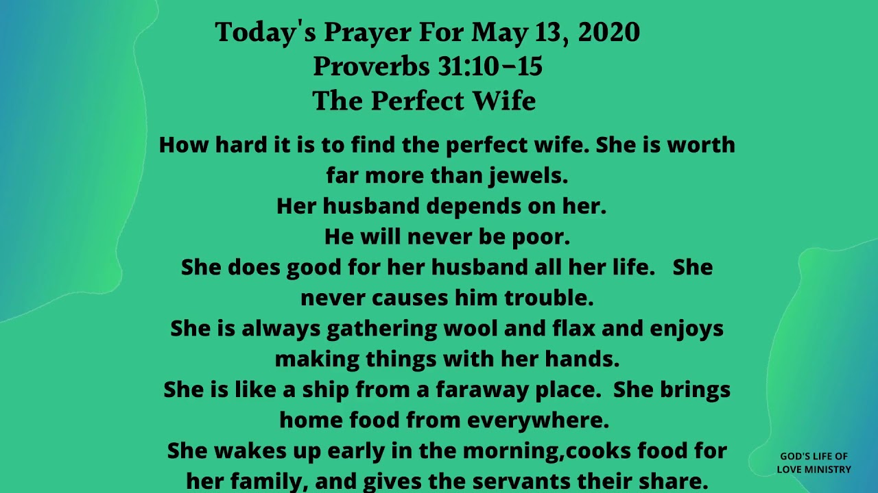 Today's Prayer For May 13, 2020- Proverbs:31:10-15 The Perfect Wife ...