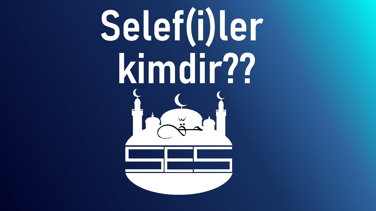 Gercek selef ve sahte selefiler - YouTube