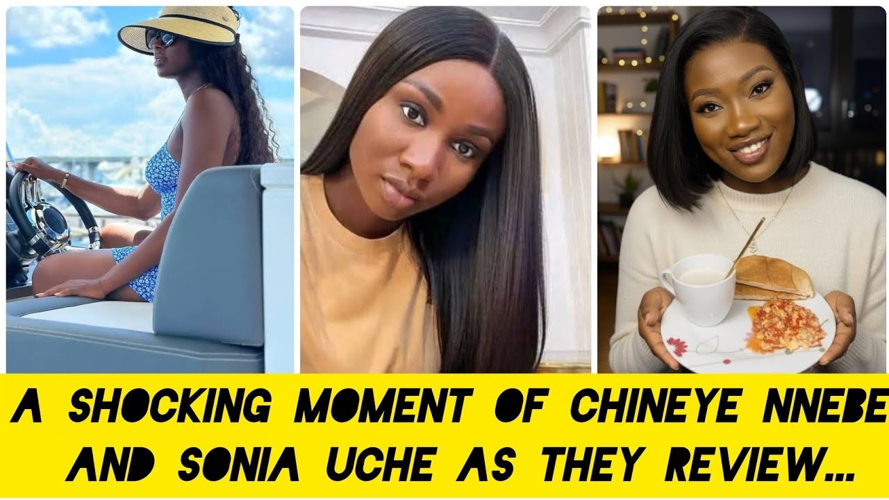 A shocking moment of chineye nnebe and Sonia uche as they review ...