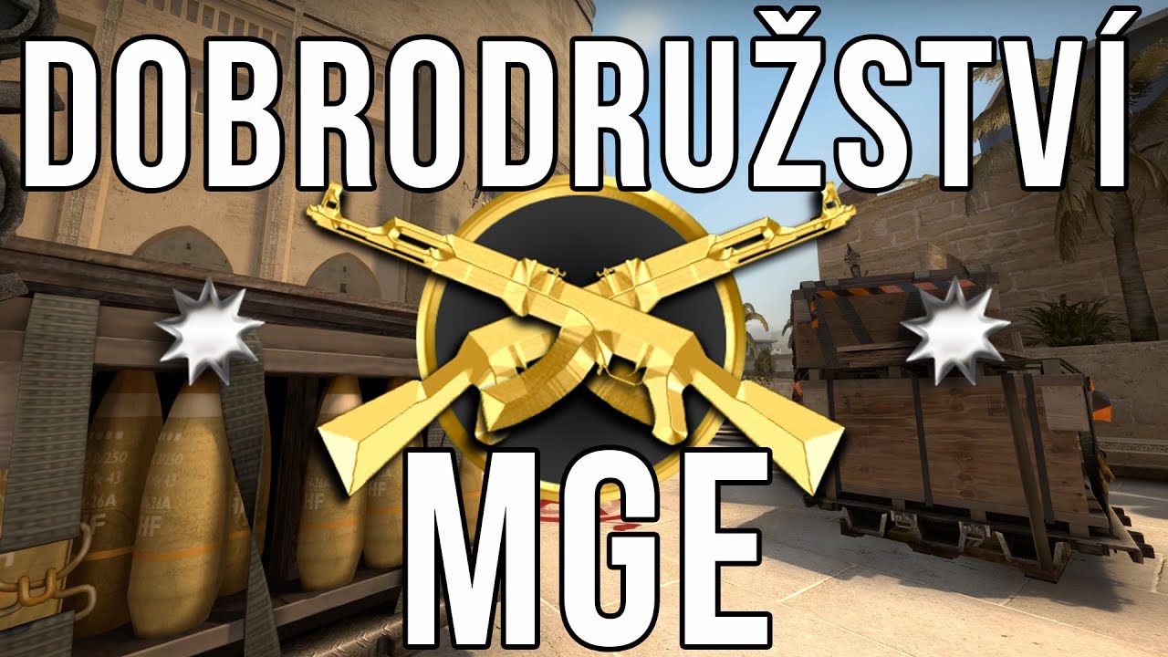 CS:GO MM - DOBRODRUŽSTVÍ MGE - YouTube