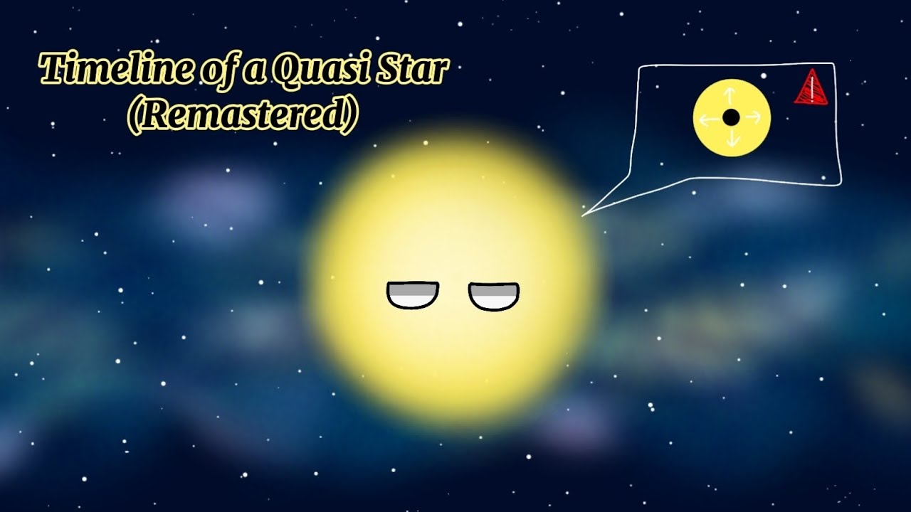 [REMASTERED] Timeline of a Quasi Star - YouTube