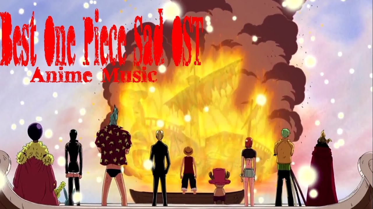 Best One Piece Sad OST 1 hour Anime Music - YouTube Music